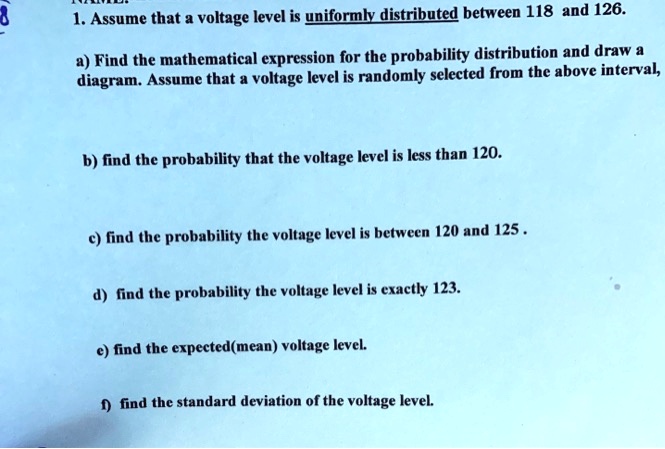 8 assume that voltage level is uniformly distributed between 118 and ...