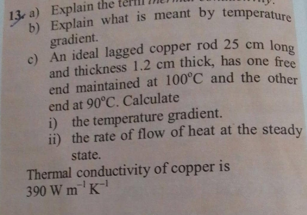 SOLVED: 13. a) Explain the b) Explain what is meant by temperature ...