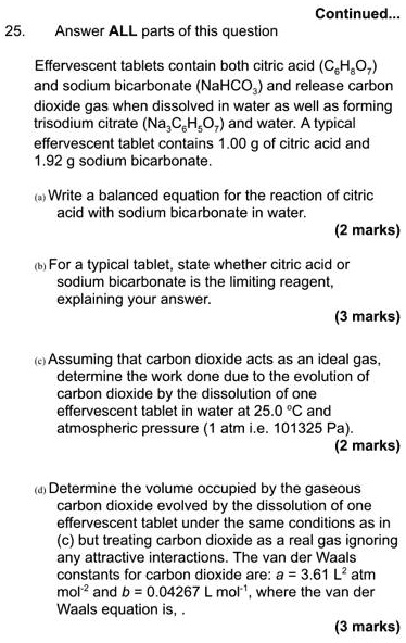 Continued... 25. Answer ALL parts of this question Effervescent tablets ...