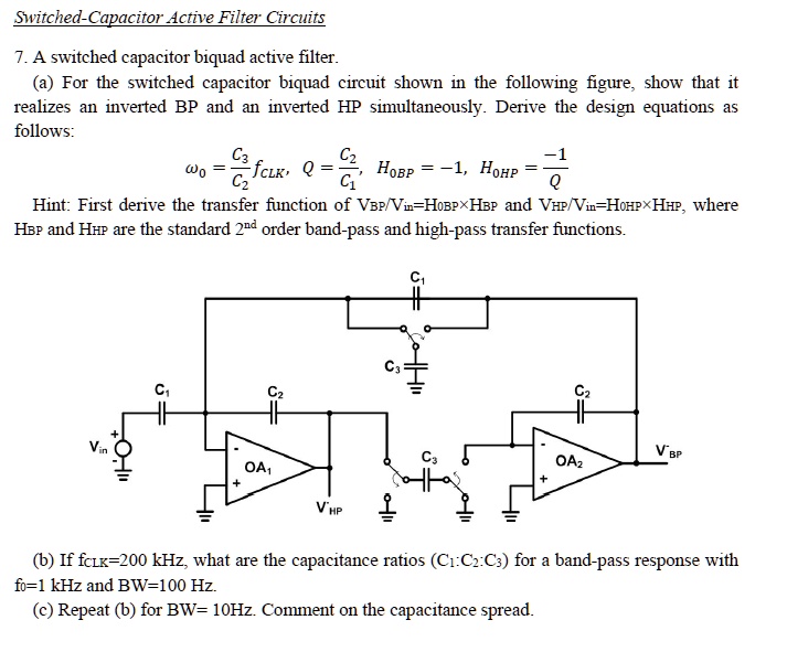 Solved Switched Capacitor Active Filter Circuits 7 A Switched Capacitor Biquad Active Filter