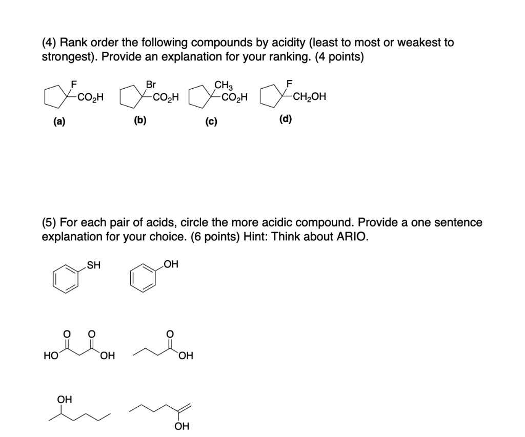 (4) Rank order the following compounds by acidity (least to...