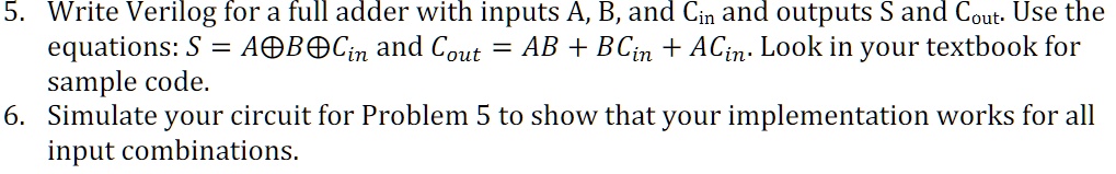 SOLVED: Please enter in Quartus. 5. Write Verilog for a full adder with inputs A, B, and Cin and ...