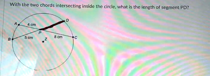 With the two chords intersecting inside the circle, what is the length ...