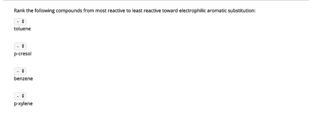 Solved Rank The Following Compounds From Most Reactive To Least