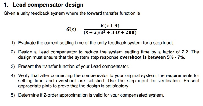 SOLVED: Use MATLAB Simulink to design the following compensator. Note: Each compensator design ...