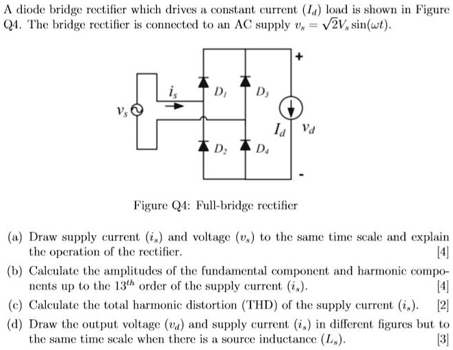 SOLVED: A diode bridge rectifier which drives a constant current (Ia ...