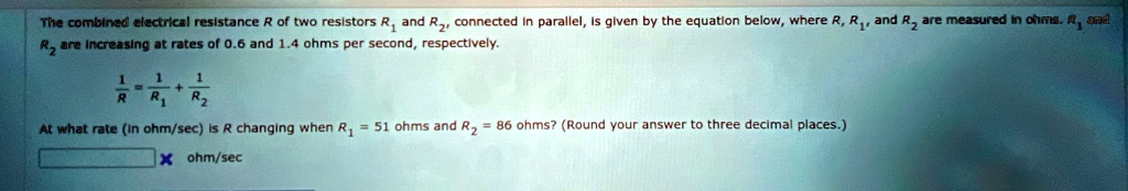 The combined electrical resistance R of two resistors R1 and R2 ...