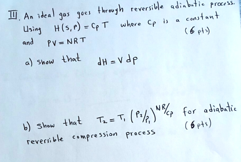 SOLVED: Laws of Thermodynamics and Ideal Gas Equation a) Show that dPA ...