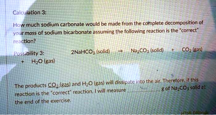 SOLVED: Calculation 3: How much sodium carbonate would be made from the ...
