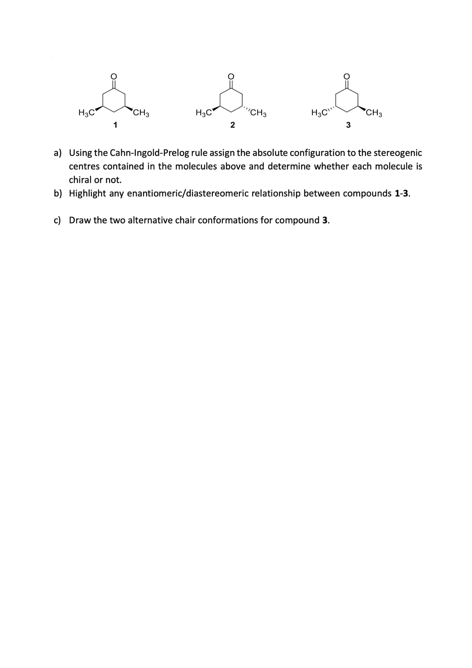 1 2 3 a) Using the Cahn-Ingold-Prelog rule assign the absolute ...