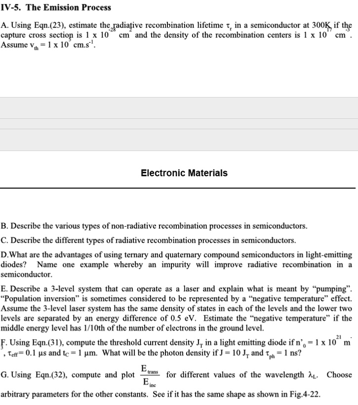 SOLVED: IV-5. The Emission Process A. Using Eqn. (23), estimate the radiative recombination ...
