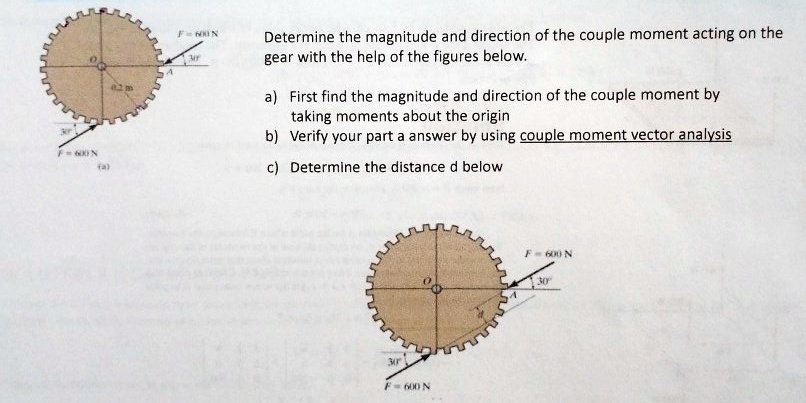 Determine the magnitude and direction of the couple moment acting on ...