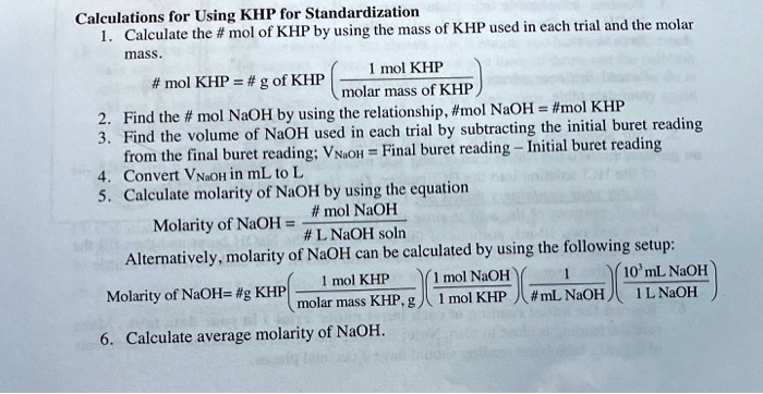 SOLVED: Calculations for Using KHP for Standardization Caleulate the ...