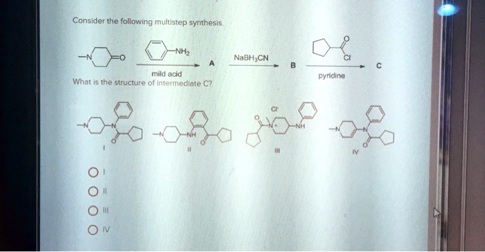 SOLVED: Consider the following multistep synthesis: NaBH4 CN- mild acid ... SOLVED: Consider the following multistep synthesis: NaBH4 CN- mild acid ...