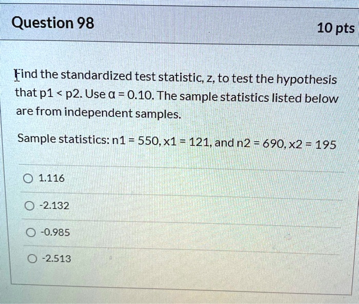 SOLVED: Find the standardized test statistic, z, to test the hypothesis ...