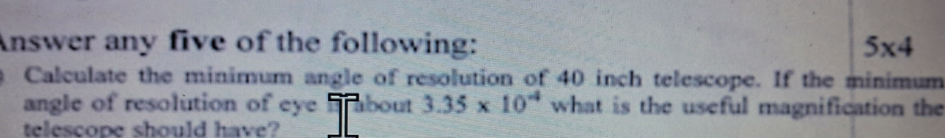 SOLVED: Inswer any five of the following: 5 × 4 Calculate the minimum ...