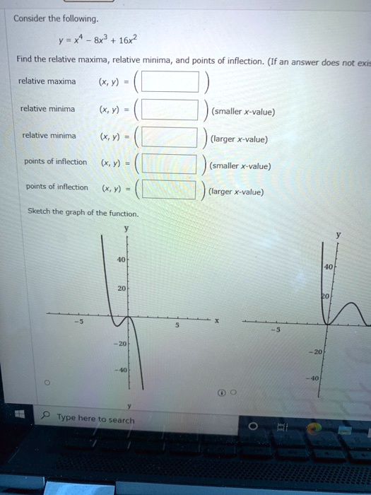 SOLVED: Consider the following 8x3 16x2 Find the relative maxima ... SOLVED: Consider the following 8x3 16x2 Find the relative maxima ...