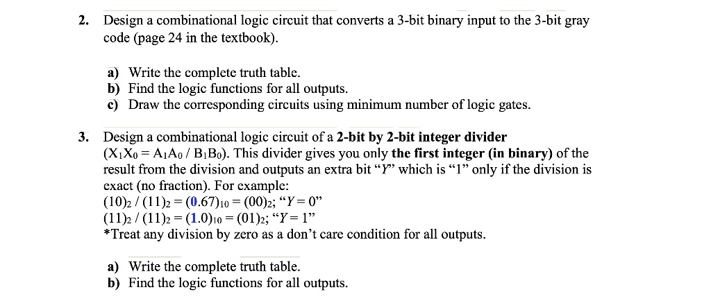 Solved Design A Combinational Logic Circuit That Converts A 3 Bit Binary Input To The 3 Bit