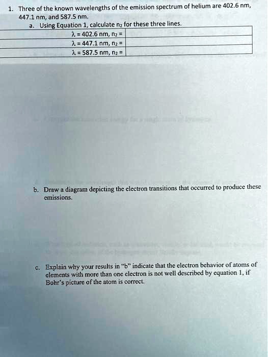 [GET ANSWER] three of the known wavelengths of the emission spectrum of ...