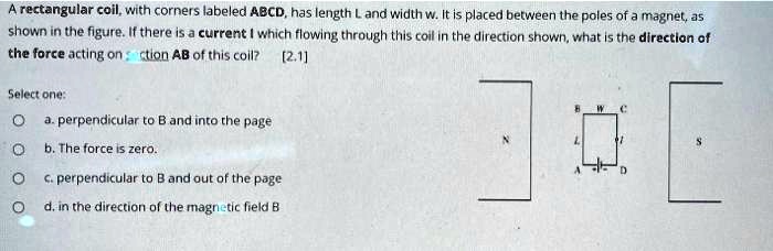 SOLVED: rectangular coil, with corners labeled ABCD,has length and ...
