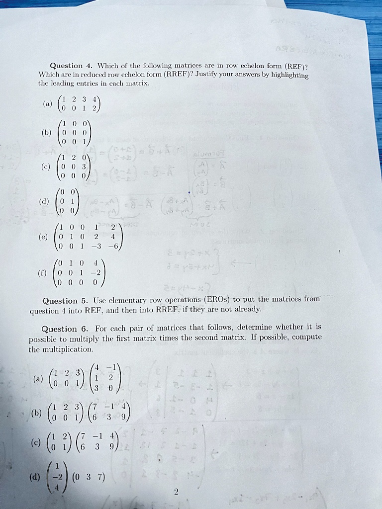 SOLVED: Question 4. Which of the following matrices are in row echelon ...