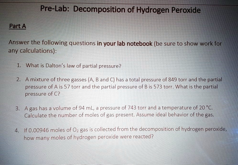 SOLVED: Pre-Lab: Decomposition of Hydrogen Peroxide PartA Answer the ...