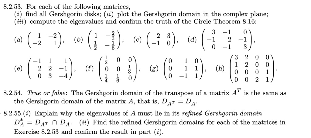 Solved 8253 For Each Of The Following Matrices Find All Gershgorin Disks Ii Plot The