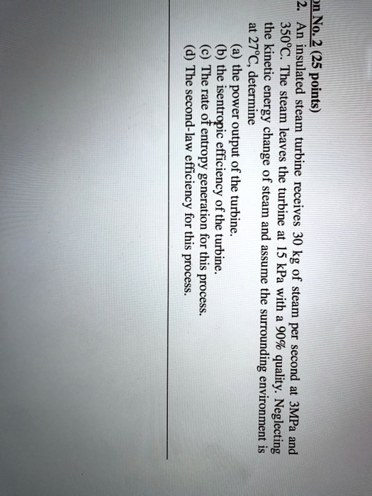 SOLVED: (b) the isentropic efficiency of the turbine. (a) the power ...