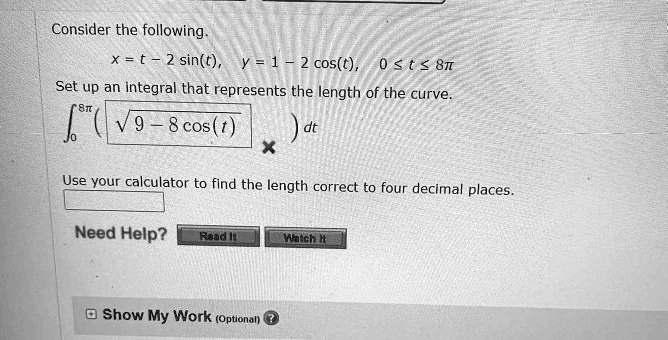SOLVED: Consider the following: x = t - 2sin(t), y = 1 - 2cos(t), 0
