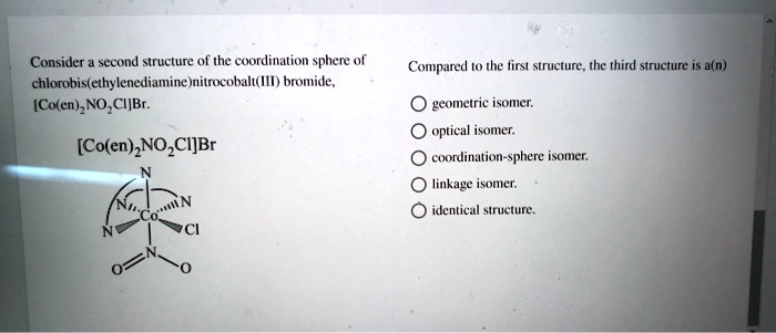 consider second structure of the coordination sphere of ...