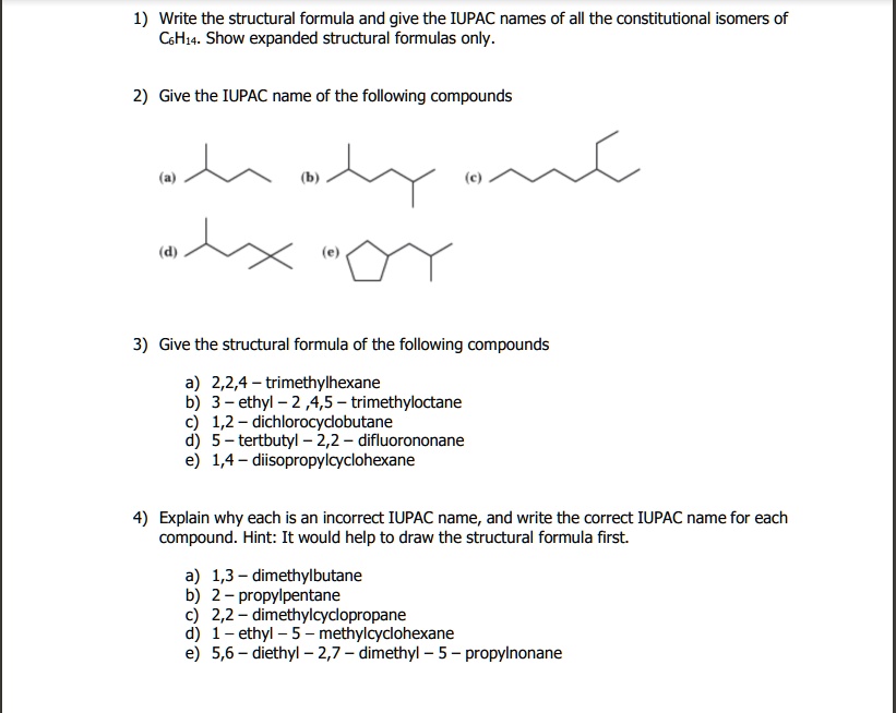 SOLVED: Write the structural formula and give the IUPAC names of all the constitutional isomers ...