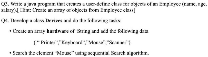 Q3 Write A Java Program That Creates A User Defined Class For Objects 3207