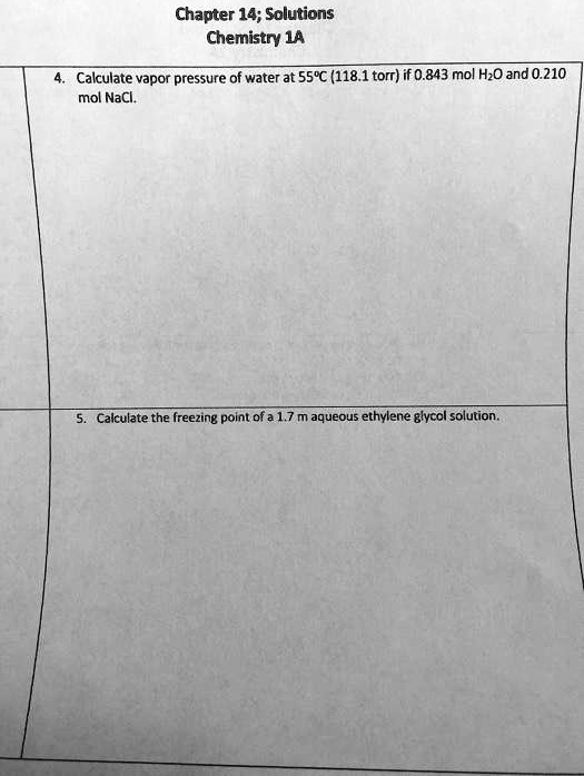 SOLVED: Chapter 14; Solutions Chemistry 14 Calculate vapor pressure of ...
