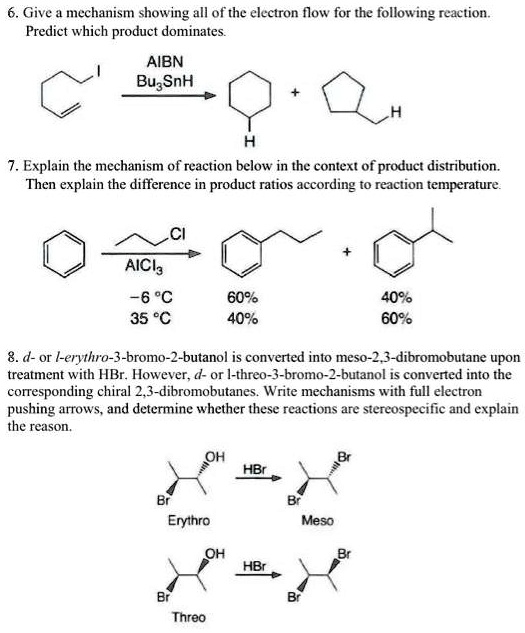 SOLVED: 6. Give mechanism showing all of the electron flow for the following reaction Predict ...