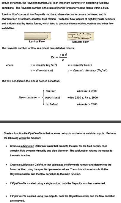 SOLVED: Matlab please. Show the Matlab file. In fluid dynamics, the Reynolds number, Re, is an ...