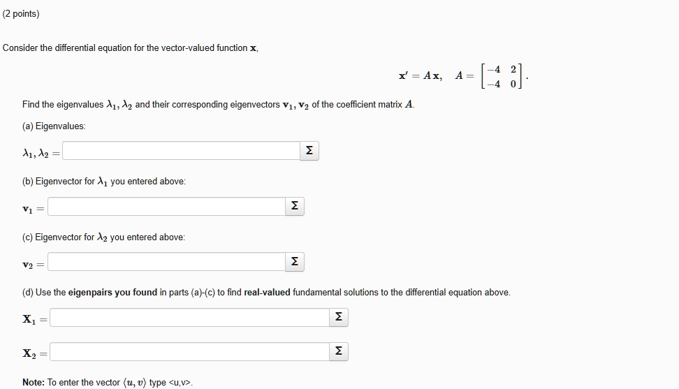 points consider the differential equation for the vector valued function x x ax a 4 find the ...