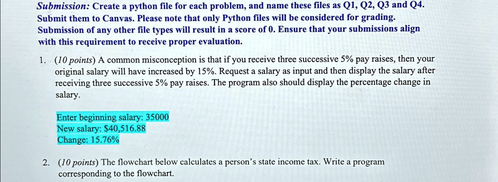 Submission: Create a python file for each problem, and name these files as Q1, Q2, Q3 and Q4 ...