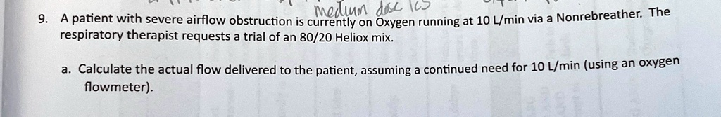 a patient with severe airflow obstruction is currently on oxygen ...