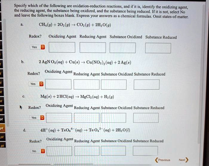 SOLVED: Text: Specify which of the following are oxidation-reduction ...
