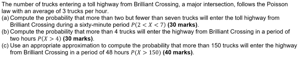 SOLVED: The number of trucks entering a toll highway from Brilliant ...