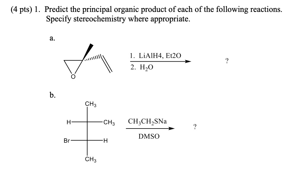Pts 1 predict the principal organic product of each of the...