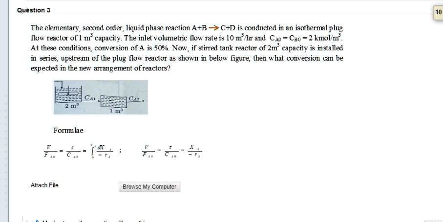 The Elementary Second Order Liquid Phase Reaction A B C D Is Conducted