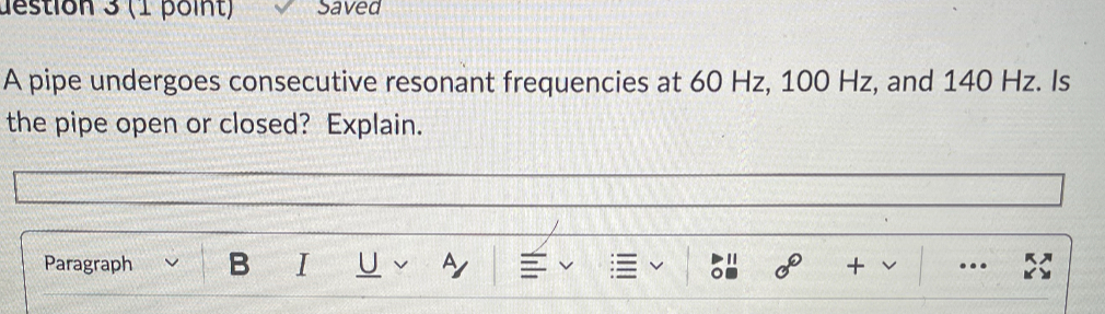 A pipe undergoes consecutive resonant frequencies at 60 Hz, 100 Hz, and ...