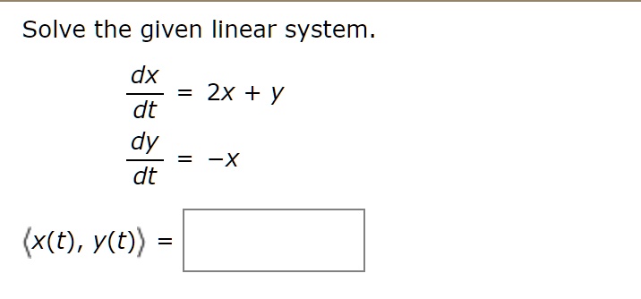 solve the given linear system dx 2x y dt dy x dt xt yt 84073