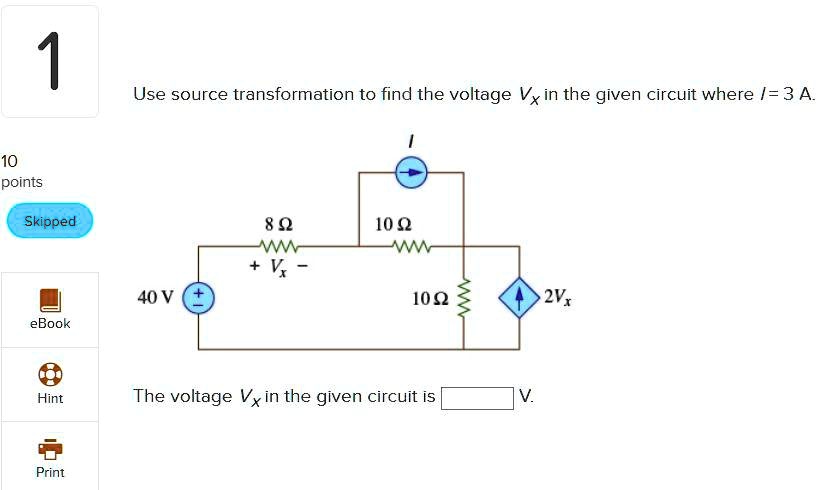 SOLVED: Use source transformation to find the voltage Vx in the given ... SOLVED: Use source transformation to find the voltage Vx in the given ...