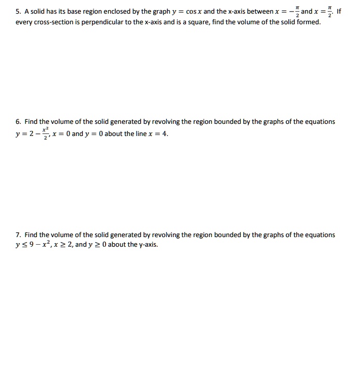 SOLVED: A solid has its base region enclosed by the graph y cosx and the x-axis between x Tand x ...