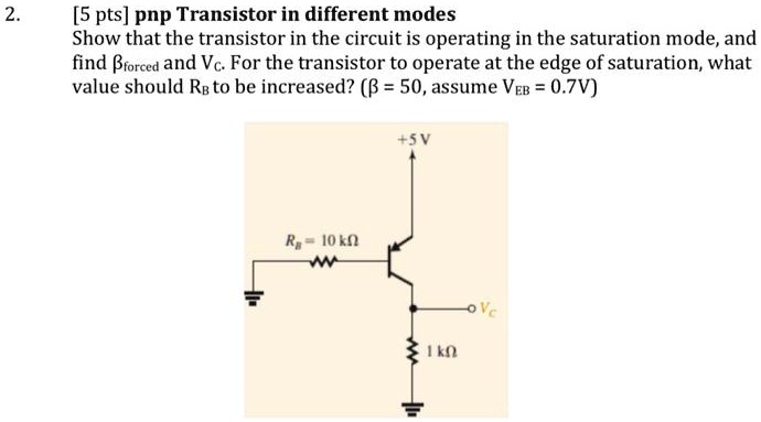 SOLVED: pnp Transistor in different modes. Show that the transistor in ...