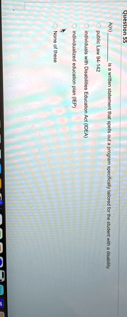 Question 55 A(n) is a written statement that spells out a program specifically tailored for the ...