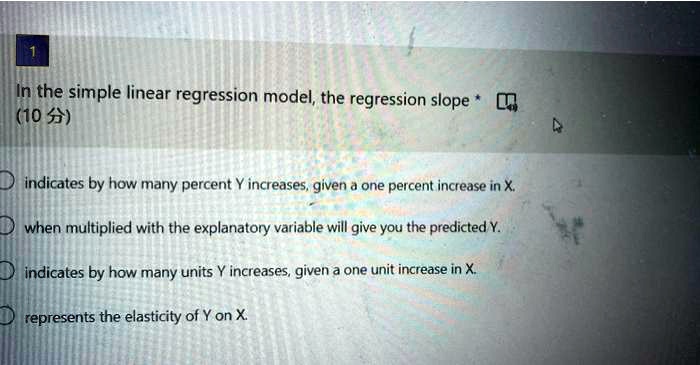 1 In the simple linear regression model, the regression...