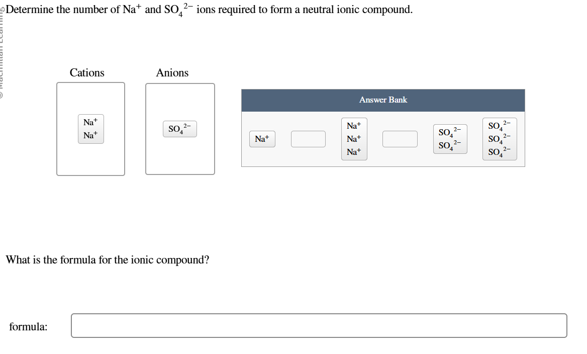 Determine the number of Na^+and SO4^2- ions required to form a neutral ...